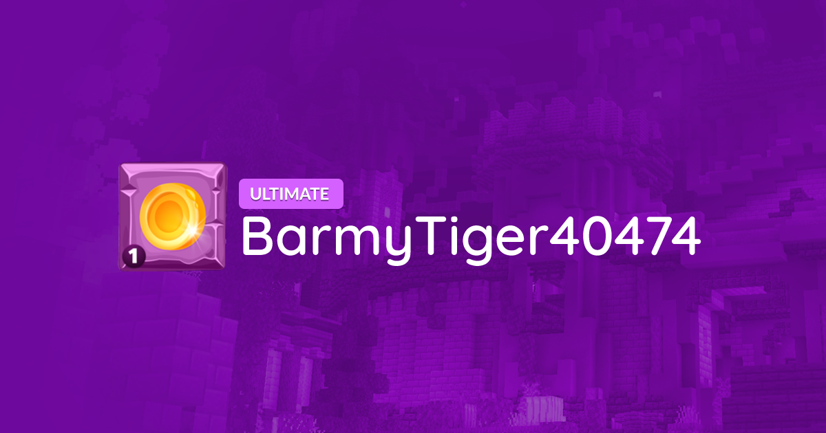 BarmyTiger40474's Profile - The Hive