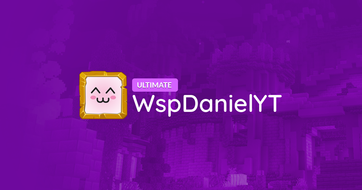 WspDanielYT's Profile - The Hive